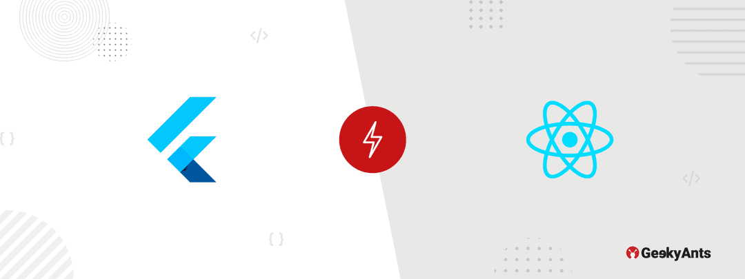 Flutter Vs. React Native In 2022: Which One To Choose? - GeekyAnts ...