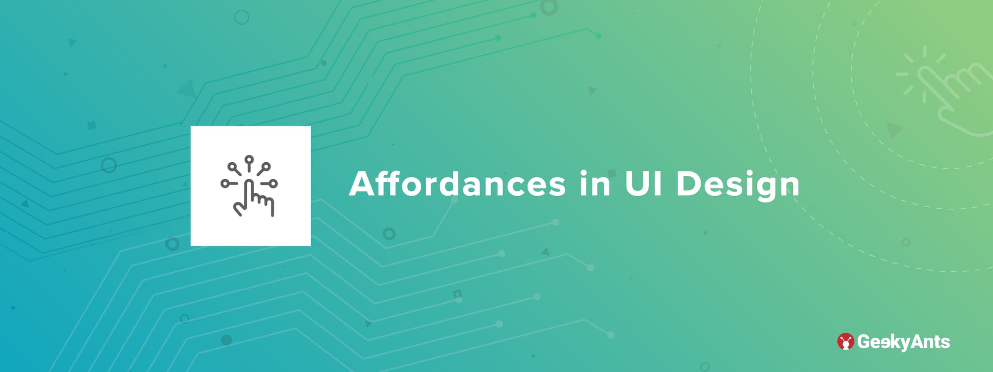 Affordances in UI Design- GeekyAnts - GeekyAnts