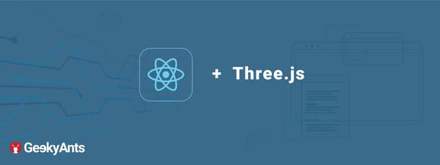 Introduction to React Three Fiber - GeekyAnts