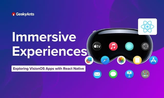 Exploring VisionOS Apps with React Native - GeekyAnts