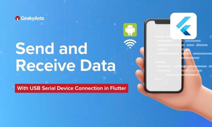 Reading Data Using USB in Flutter - GeekyAnts