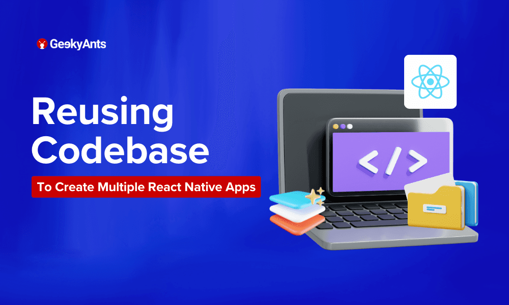 Hire Best React Native Development Services Company - GeekyAnts