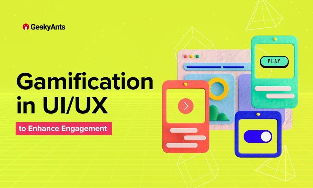 Gamification in UI/UX - GeekyAnts
