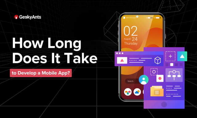 Building a Mobile App: How to Plan Your Development Journey - GeekyAnts