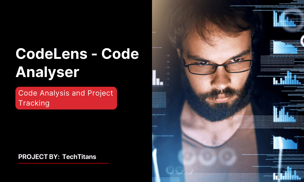 CodeLens: AI-Powered Code Analysis & GitHub Project Tracking - GeekyAnts