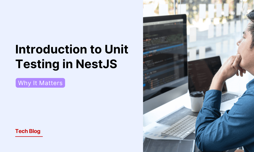Unit Testing in NestJS: Importance, Tools & Real Example - GeekyAnts